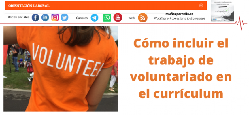 🚀 Cómo Incluir El Trabajo De Voluntariado En El Currículum - Muñozparreño 🚀